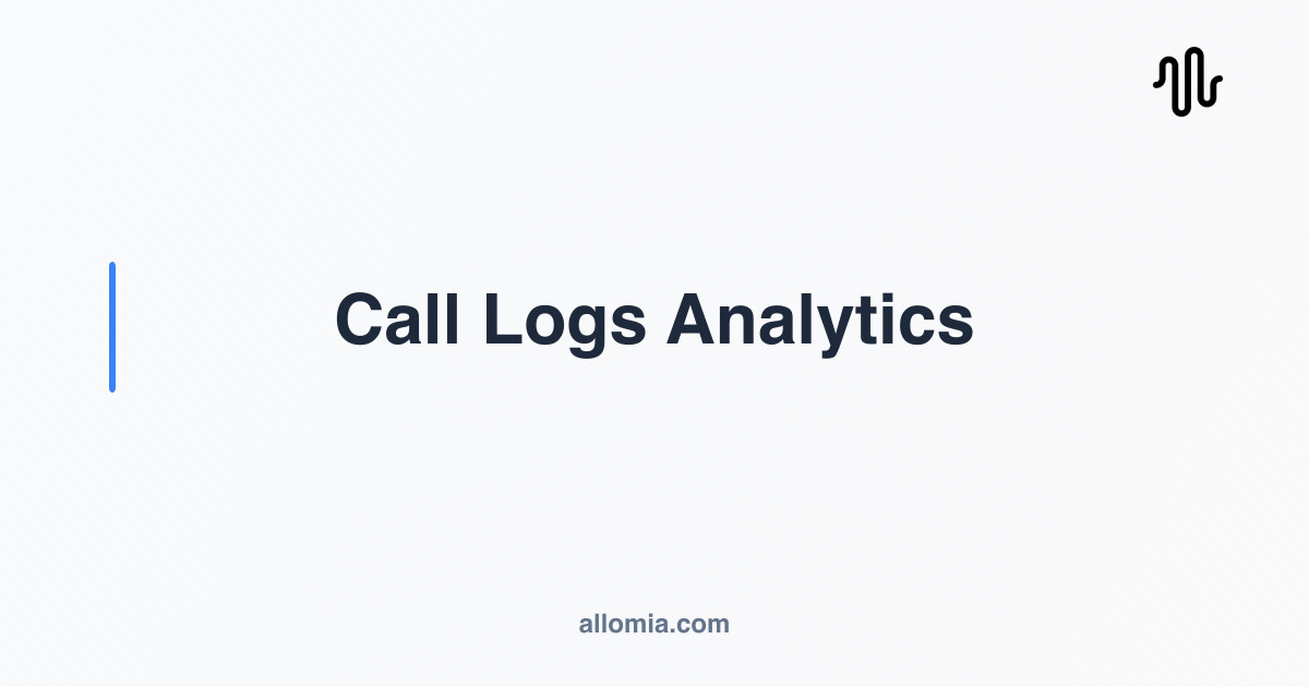 Call Logs & Analytics | Help Center | AlloMia