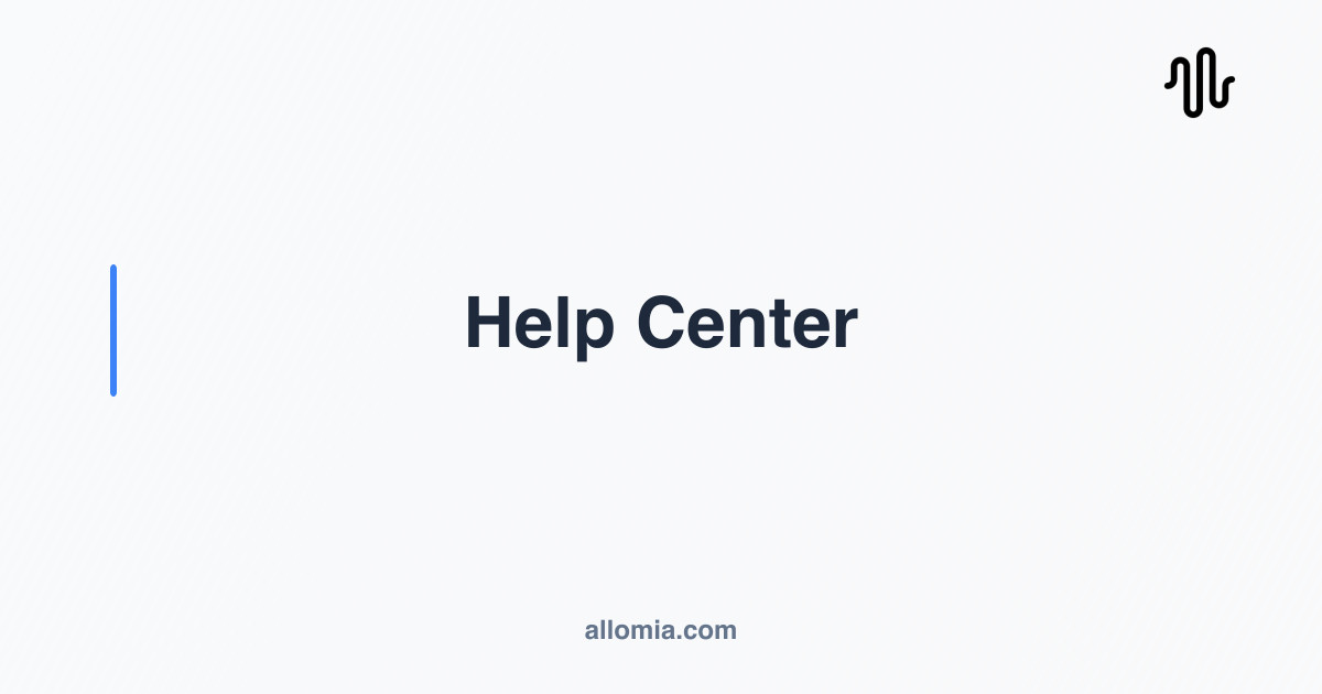 Help Center - AI Voice Agents | AlloMia