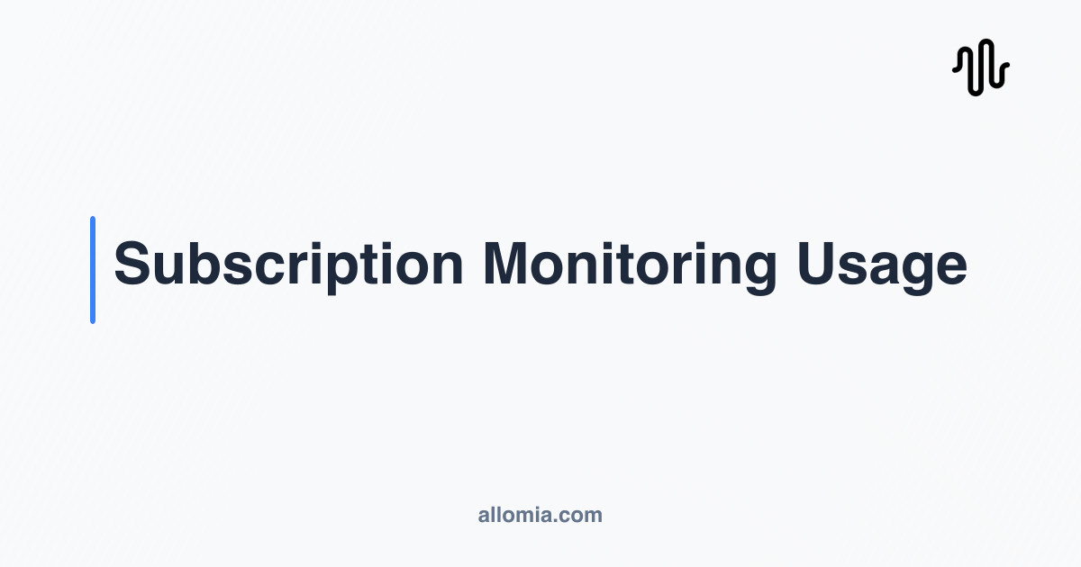 How to Monitor Your AlloMia Subscription Usage | AlloMia