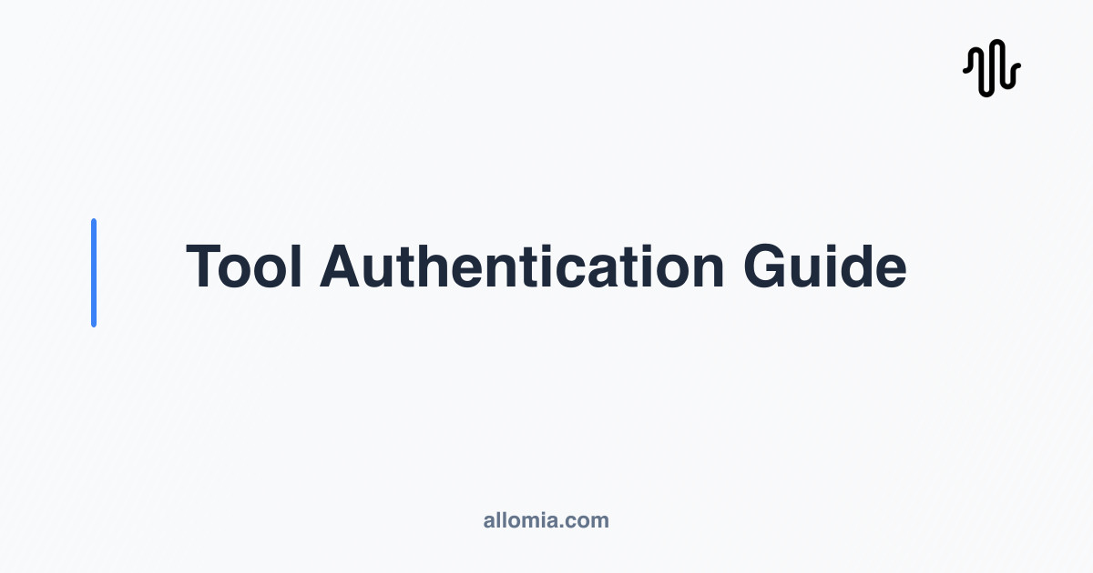Configuring Tool Authentication | Help Center | AlloMia