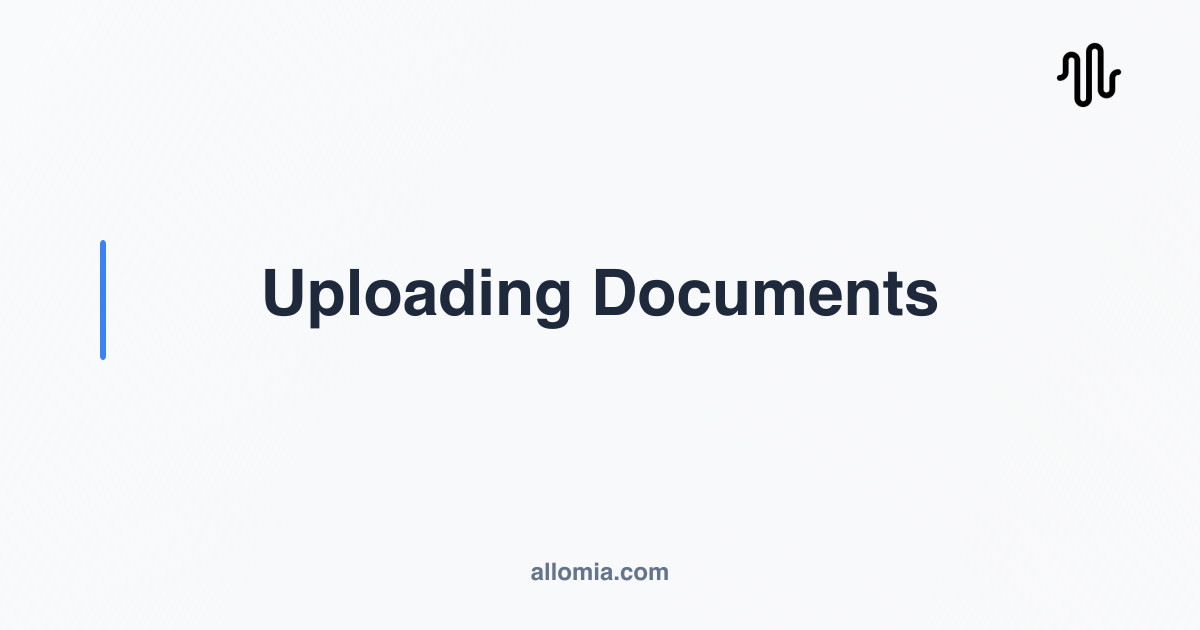 Uploading Documents to Knowledge Base | Help Center | AlloMia